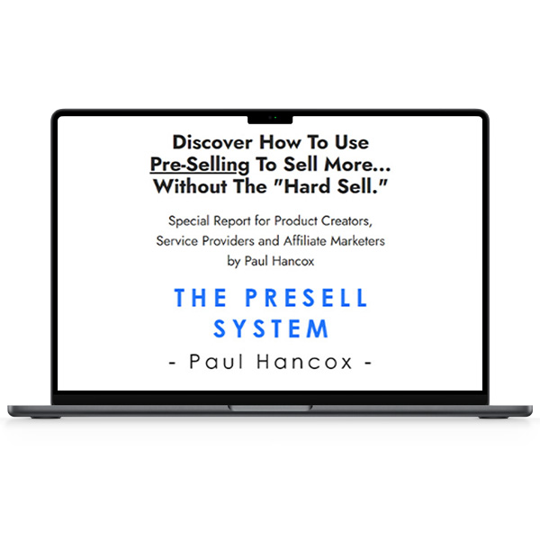 Paul Hancox – The Presell System - GeniCourses