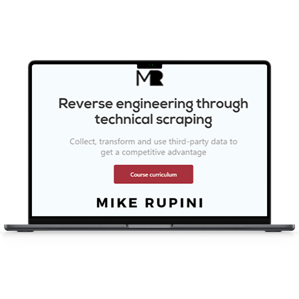 Mike Rubini – Reverse Engineering through Technical Scraping - GeniCourses